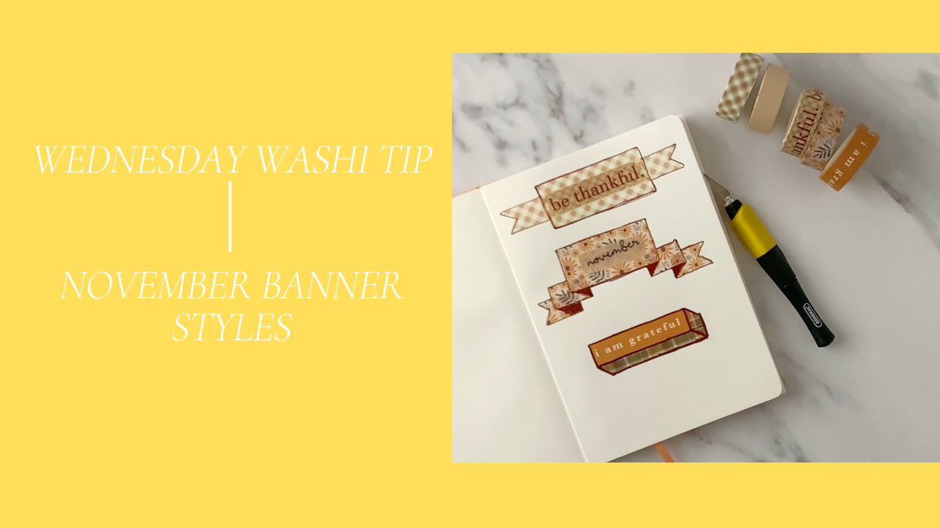 New BUJO Banner Styles | Wednesday Washi Tip | BBB Supplies Blog